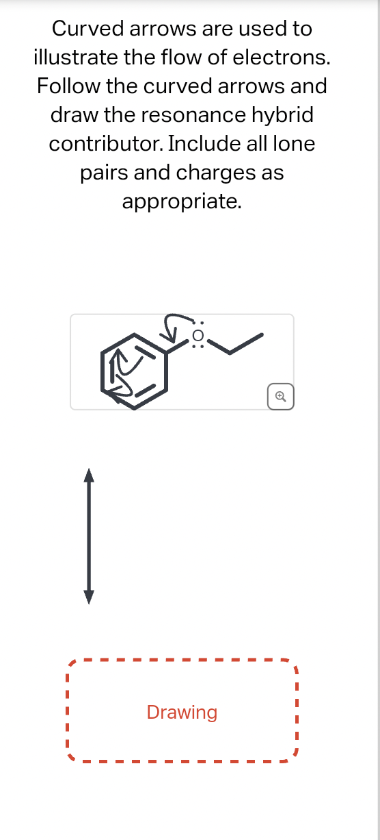 [Solved]: Curved arrows are used to illustrate the flow of