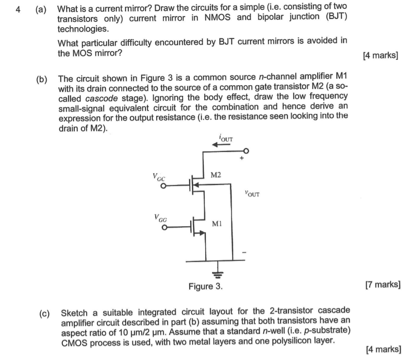 Solved 4 (a) What is a current mirror? Draw the circuits for | Chegg.com