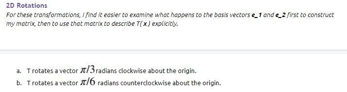 Solved 2D Rotations For these transformations, I find it | Chegg.com