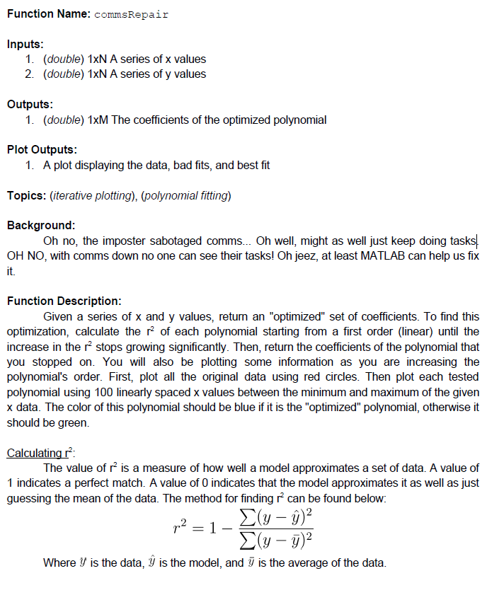Function Name: commsRepair Inputs: 1. (double) 1xN A | Chegg.com