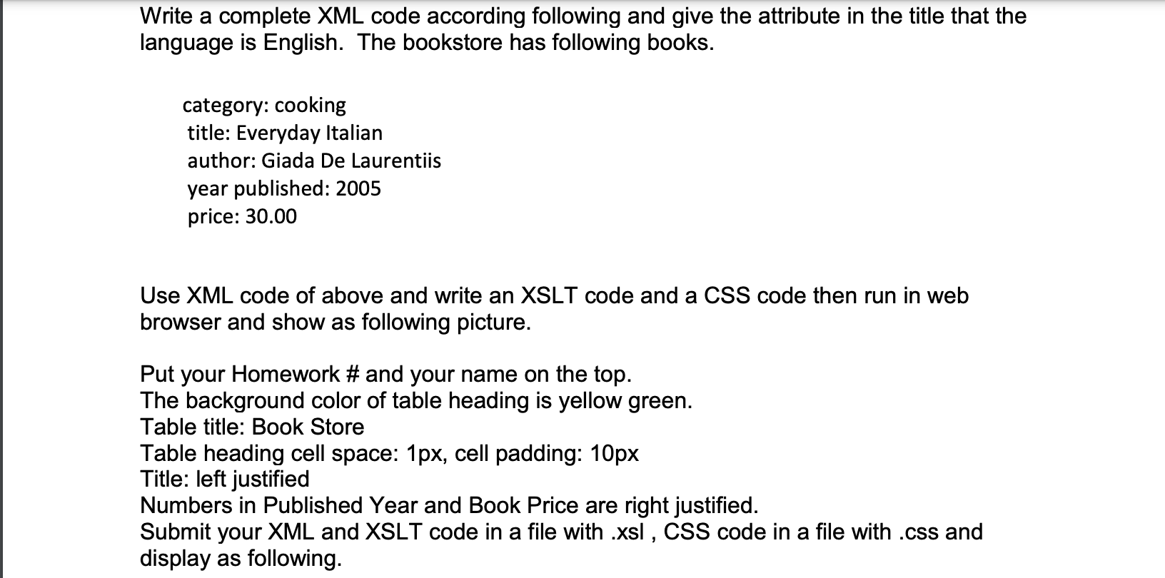 Write a complete XML code according following and | Chegg.com