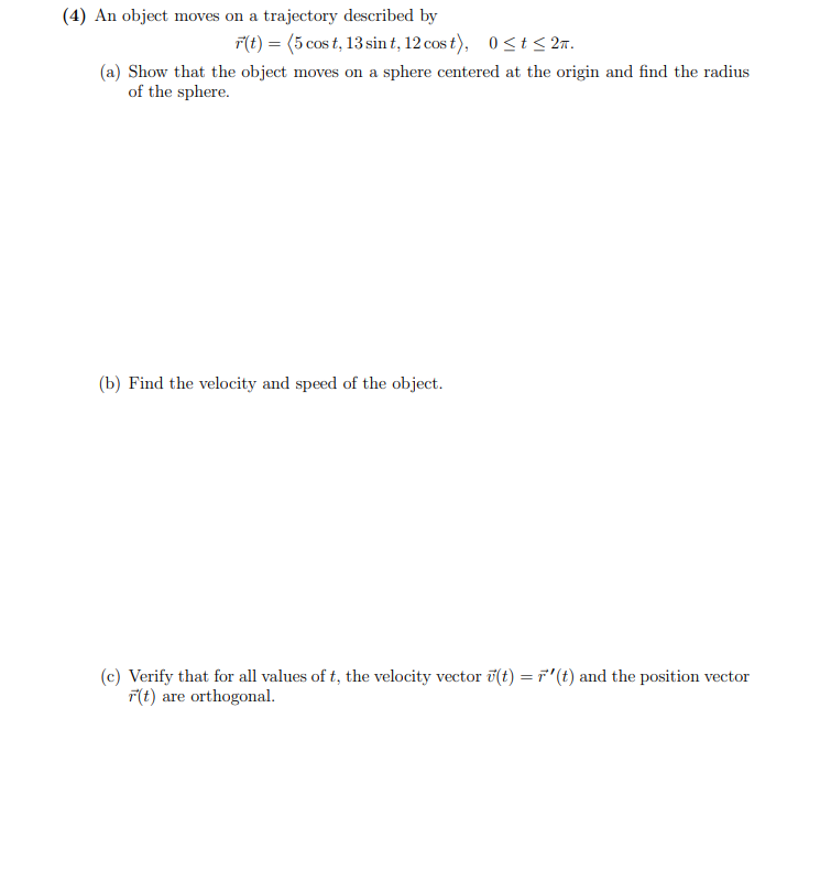 Solved (4) An object moves on a trajectory described by | Chegg.com