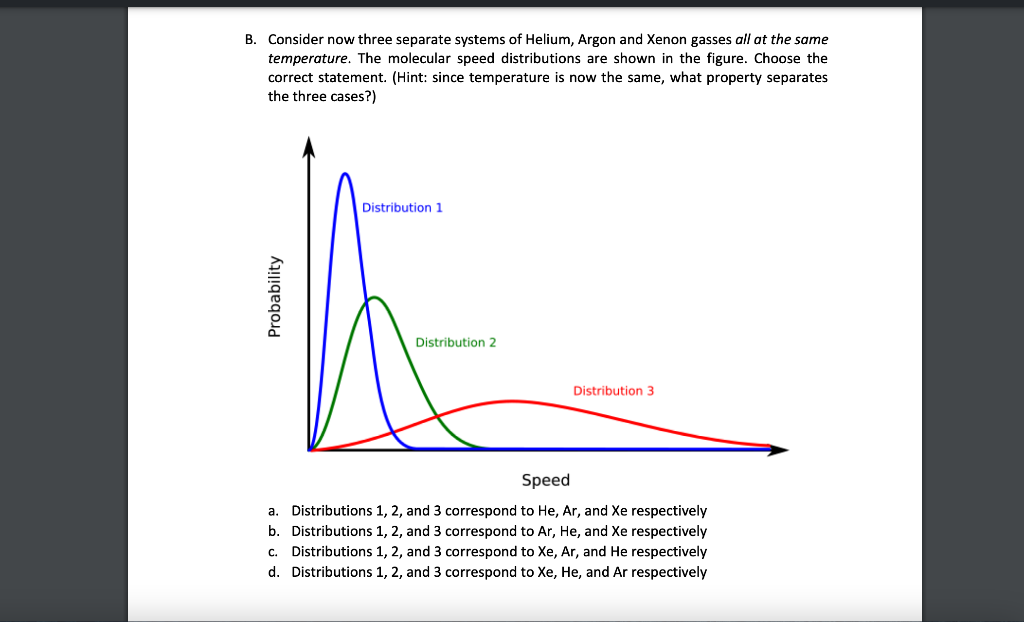 Solved B. Consider now three separate systems of Helium, | Chegg.com