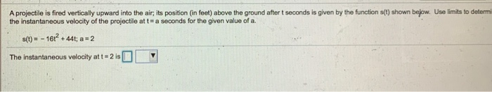 Solved A projectile is fired vertically upward into the air; | Chegg.com