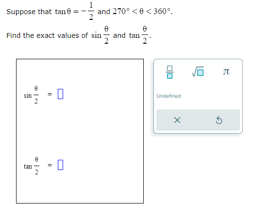 Solved Suppose that tanθ=−21 and 270∘