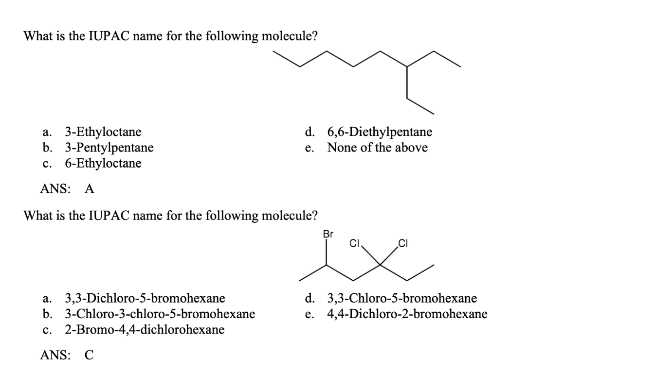 Solved What is the IUPAC name for the following molecule? a. | Chegg.com