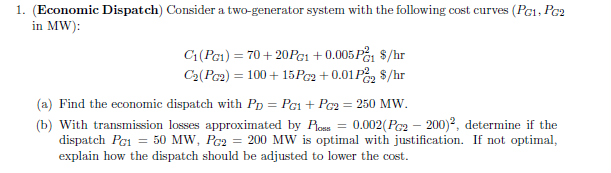 Solved 1. (Economic Dispatch) Consider a two-generator | Chegg.com