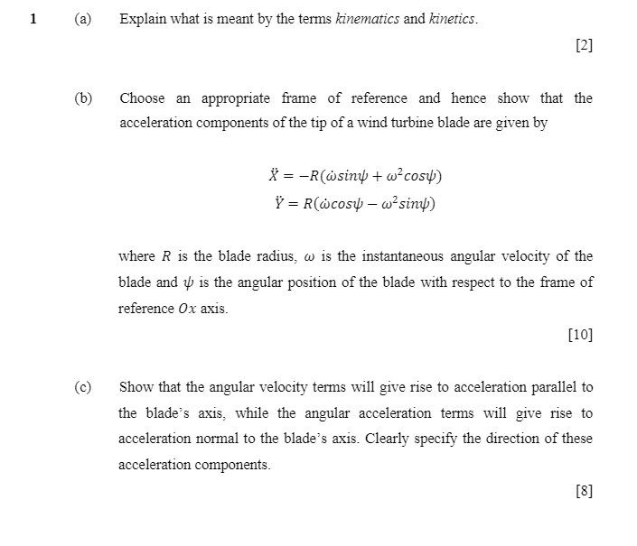 Solved 1 (a) Explain what is meant by the terms kinematics | Chegg.com