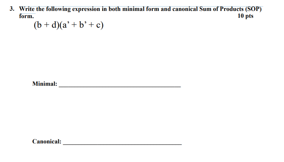 Solved 3. Write the following expression in both minimal | Chegg.com