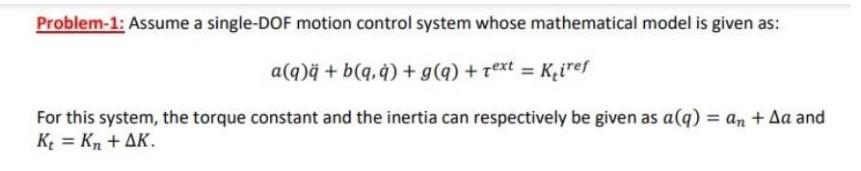 Solved Problem-1: Assume a single-DOF motion control system | Chegg.com