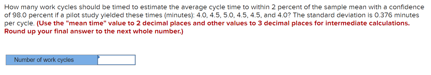 Solved How many work cycles should be timed to estimate the | Chegg.com