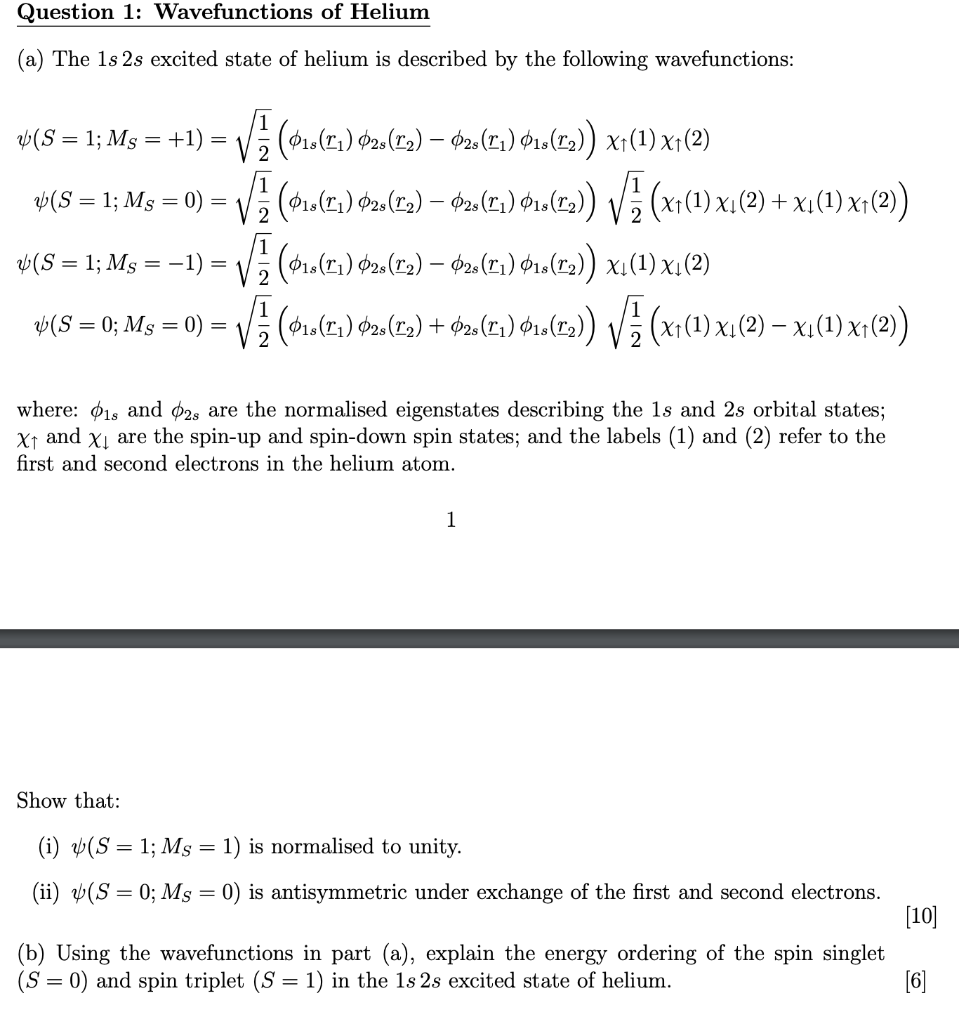 Solved Question 1: Wavefunctions of Helium (a) The 1s 2s | Chegg.com