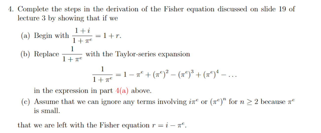 Solved 4. Complete the steps in the derivation of the Fisher | Chegg.com