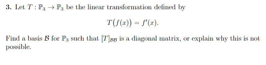 Solved 3. Let T:P3 → P3 be the linear transformation defined | Chegg.com