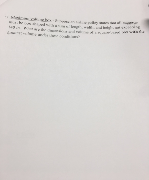 Solved 13. Maximum volume box- Suppose an airline policy | Chegg.com