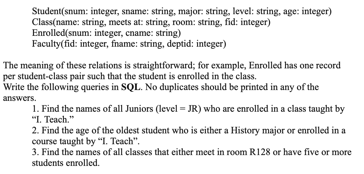 Solved Student(snum: integer, sname: string, major: string, | Chegg.com