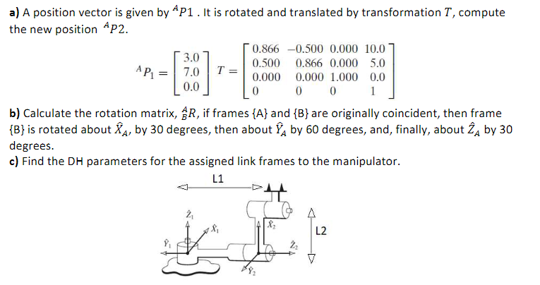Solved a) A position vector is given by AP1. It is rotated | Chegg.com