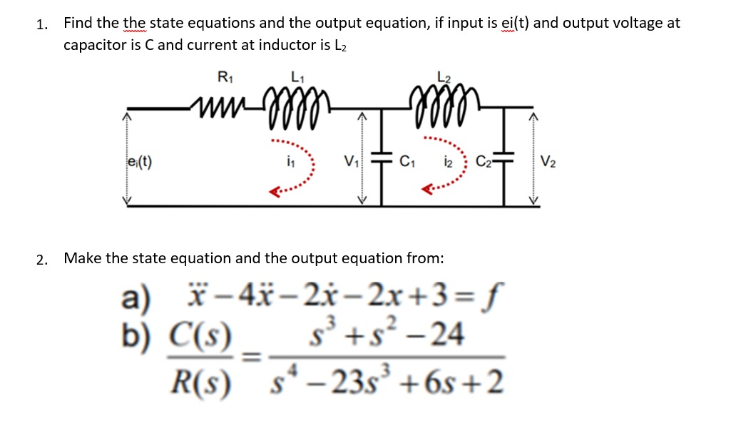 Solved 1. Find the the state equations and the output | Chegg.com