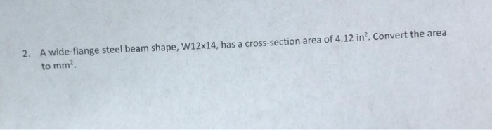 Solved 2. A wide-flange steel beam shape, W12x14, has a | Chegg.com