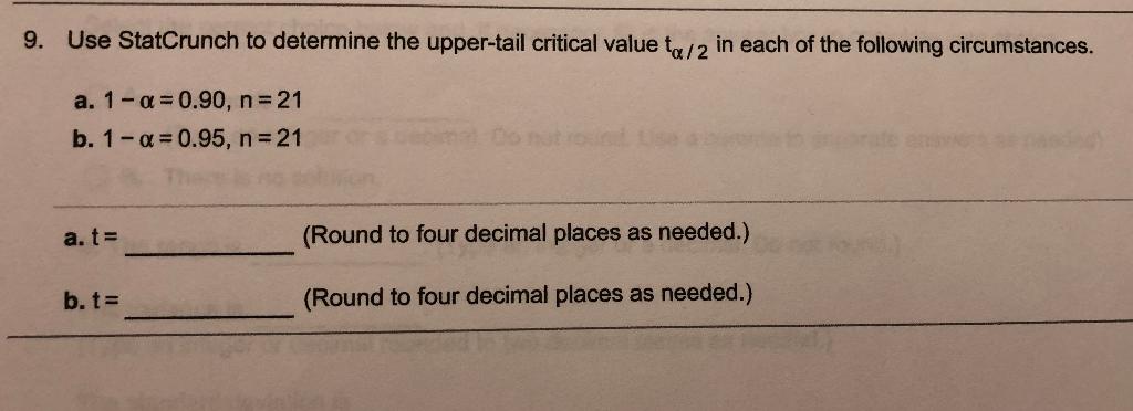 Solved 9. Use StatCrunch to determine the upper-tail | Chegg.com