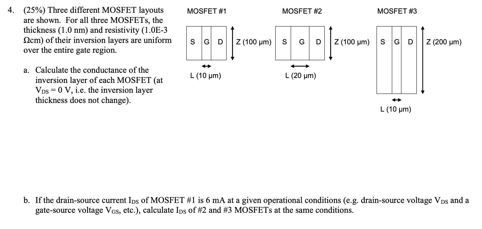 Solved 4. (25%) Three different MOSFET layouts are shown. | Chegg.com