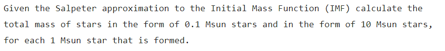 Solved Given the Salpeter approximation to the Initial Mass | Chegg.com