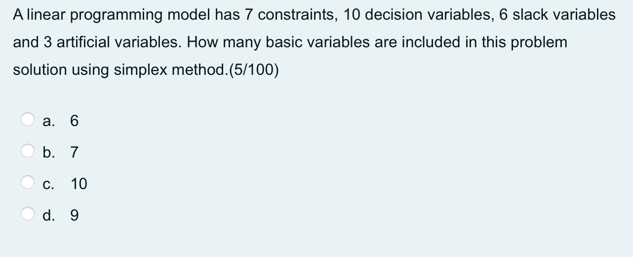 Solved Alinear programming model has 7 constraints, 10 | Chegg.com