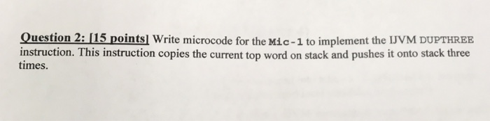 Solved Question 2: 115 pointsI Write microcode for the Mic-1 | Chegg.com