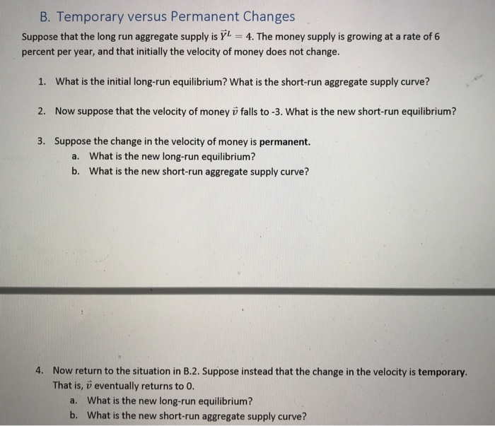 Solved B. Temporary versus Permanent Changes Suppose that | Chegg.com