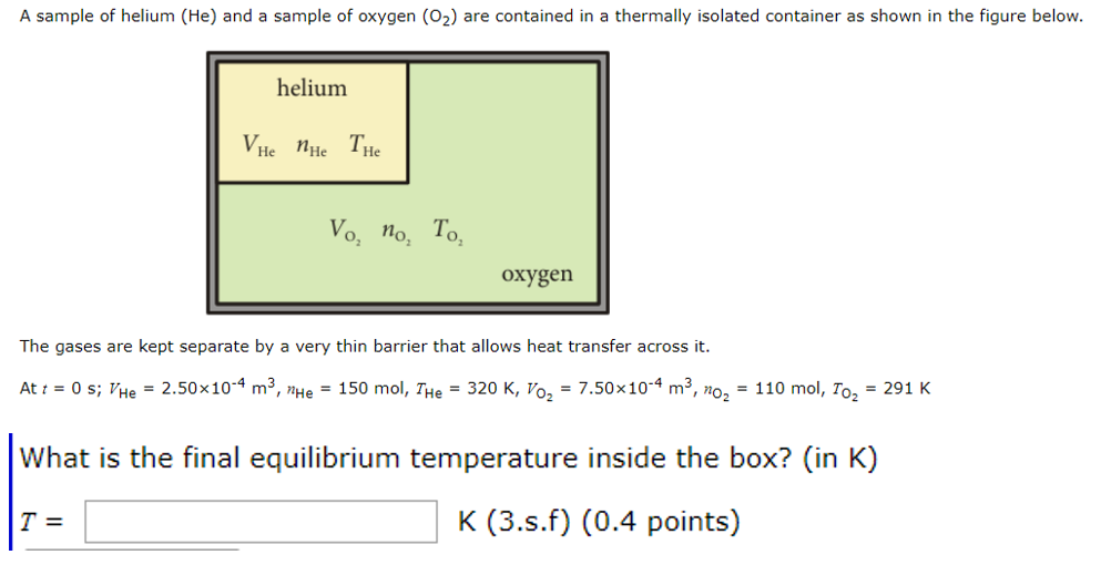 Solved A sample of helium (He) and a sample of oxygen (O2) | Chegg.com