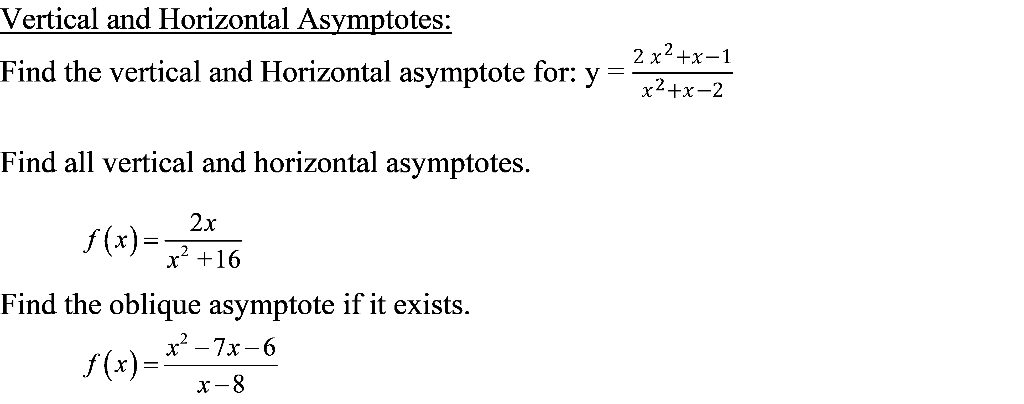 Solved Vertical and Horizontal Asymptotes: 2 x2+x-1 Find the | Chegg.com