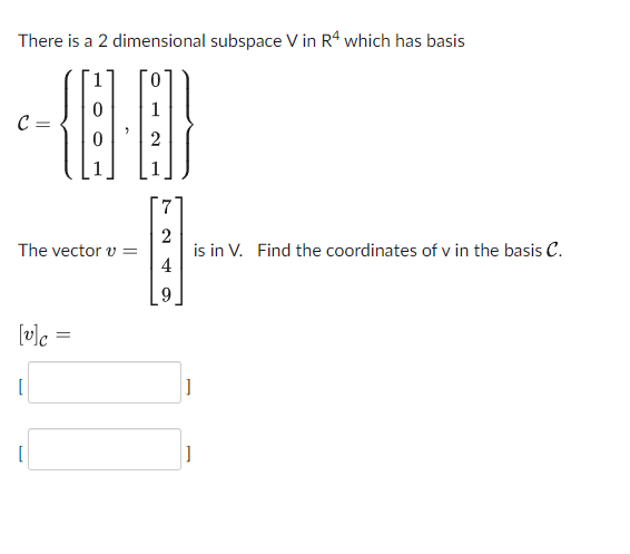 Solved There is a 2 dimensional subspace Vin R4 which has | Chegg.com