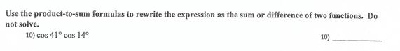 Solved Use the product-to-sum formulas to ﻿rewrite the | Chegg.com