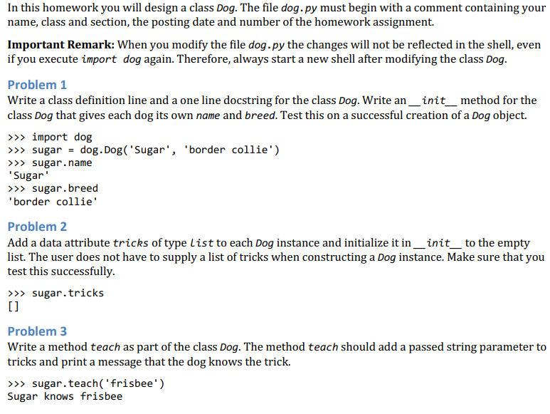 Solved In this homework you will design a class Dog. The | Chegg.com