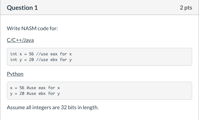 Question 1 2 pts Write NASM code for: C/C++/Java int | Chegg.com
