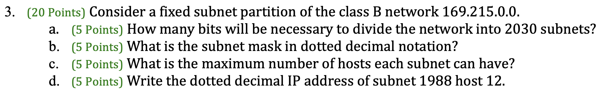 Solved 3. (20 Points) Consider a fixed subnet partition of | Chegg.com