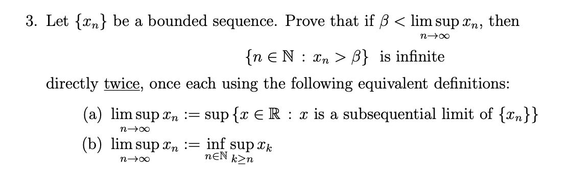 Solved 3. Let {xn} be a bounded sequence. Prove that if ß