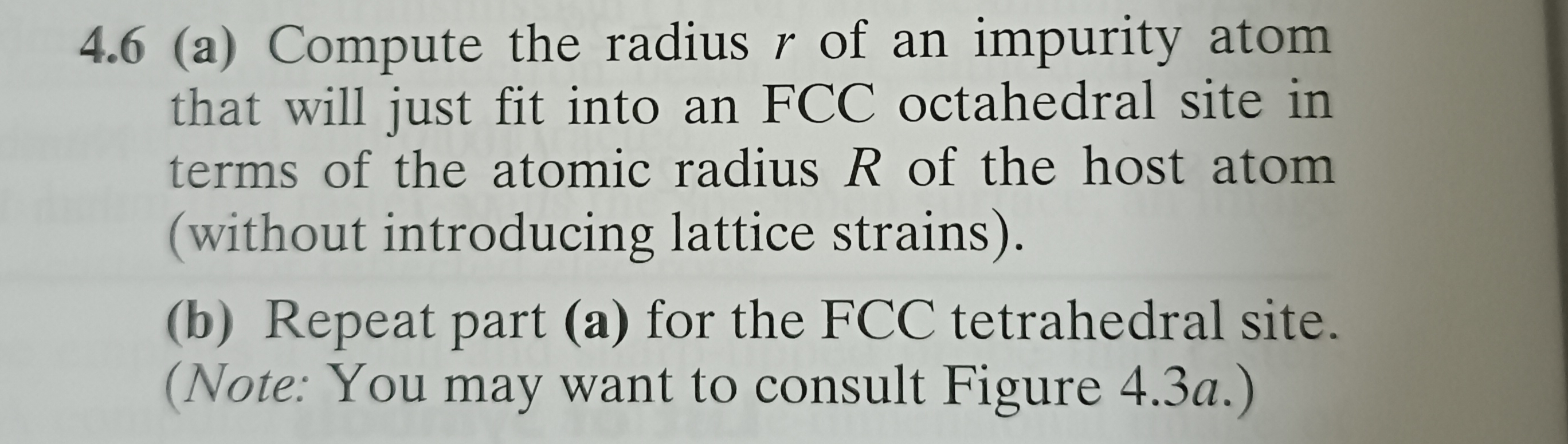 Solved 4.6 (a) Compute the radius r of an impurity atom that | Chegg.com