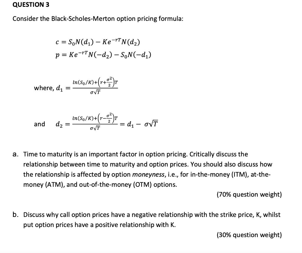 Solved QUESTION 3 Consider the Black-Scholes-Merton option | Chegg.com