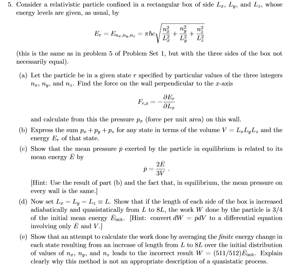 Solved 5. Consider a relativistic particle confined in a | Chegg.com
