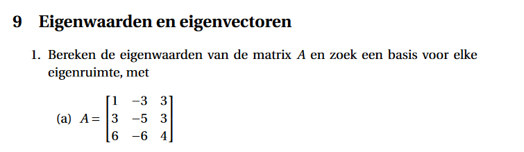 Solved 9 Eigenwaarden en eigenvectoren 1. Bereken de | Chegg.com