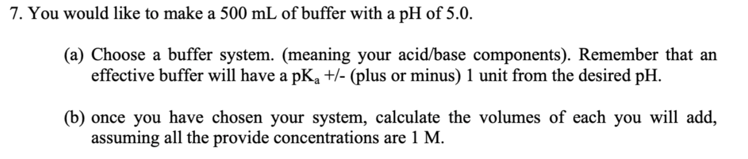 Solved 7. You would like to make a 500 mL of buffer with a | Chegg.com