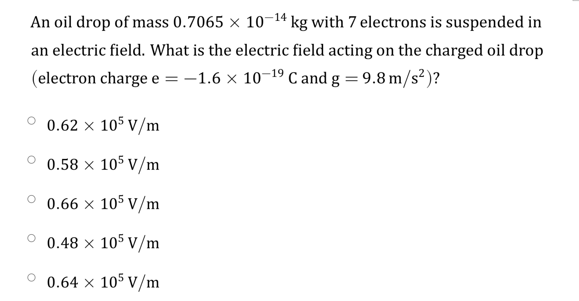 Solved An oil drop of mass 0.7065 x 10-14 kg with 7 | Chegg.com