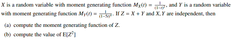 Solved X is a random variable with moment generating | Chegg.com