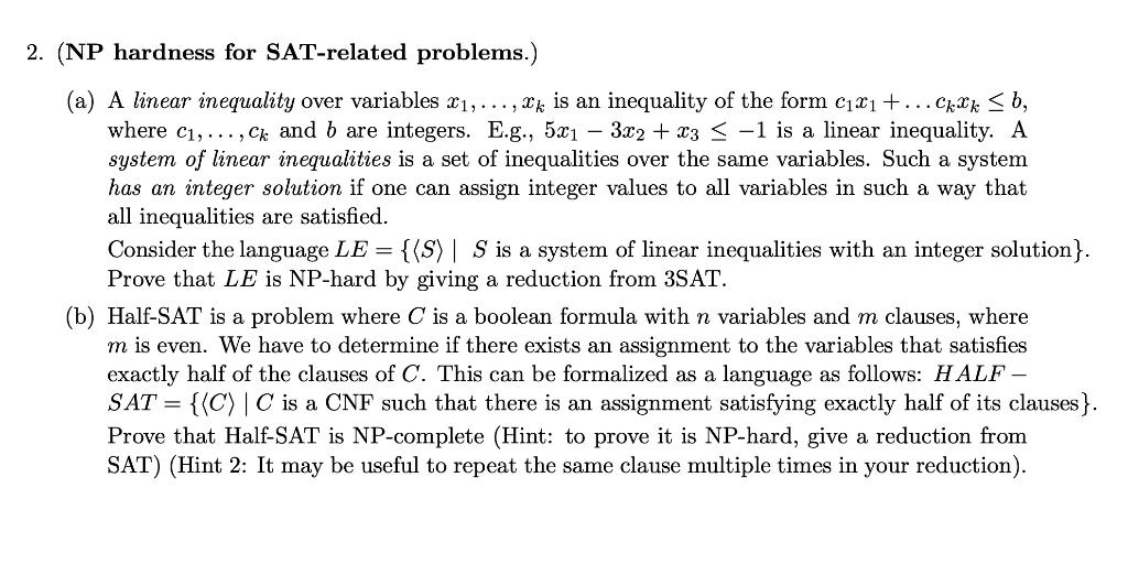 Solved (NP hardness for SAT-related problems.) (a) A linear | Chegg.com