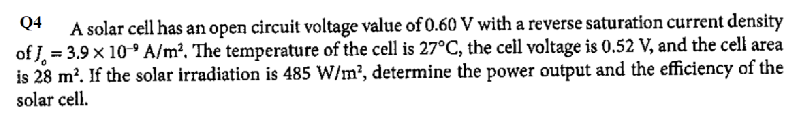Solved Q4 A solar cell has an open circuit voltage value of | Chegg.com