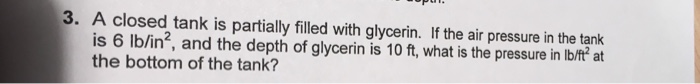 Solved A closed tank is partially filled with glycerin. If | Chegg.com