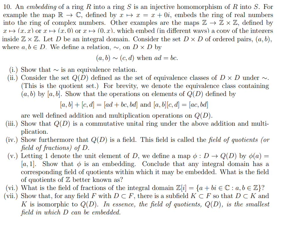 10. An embedding of a ring R into a ring S is an | Chegg.com