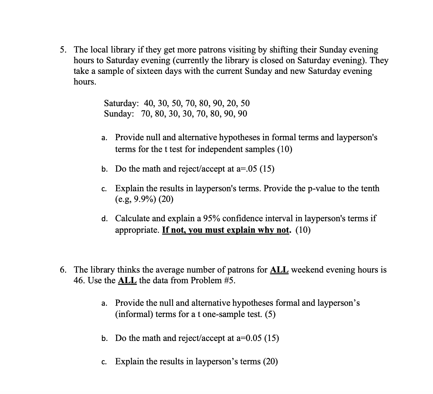 Solved 5. The local library if they get more patrons | Chegg.com