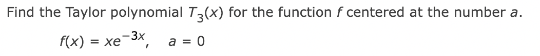 Solved Find the Taylor polynomial T3(x) for the function f | Chegg.com